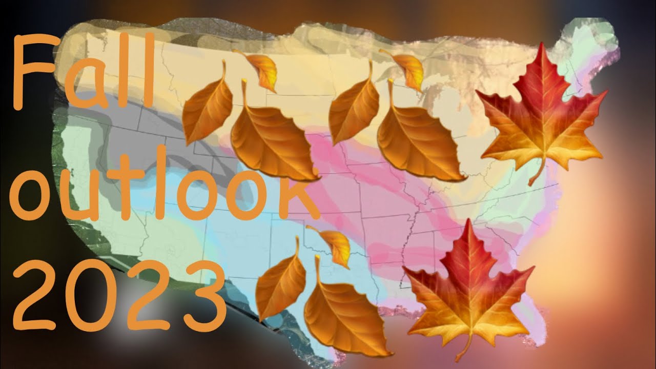 Fall outlook 2023 - YouTube