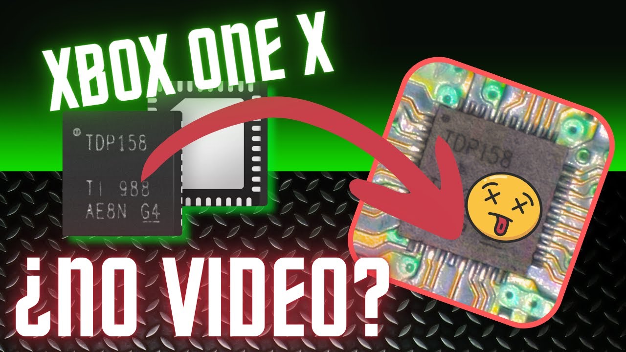 🟢CÓMO CAMBIAR CHIP HDMI XBOX ONE X EN 2025 - YouTube