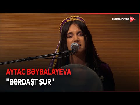 Aytac Bəybalayeva - \
