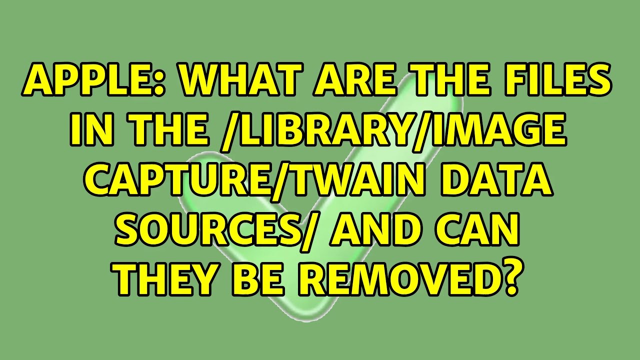 What are the files in the /Library/Image Capture/TWAIN Data Sources ...