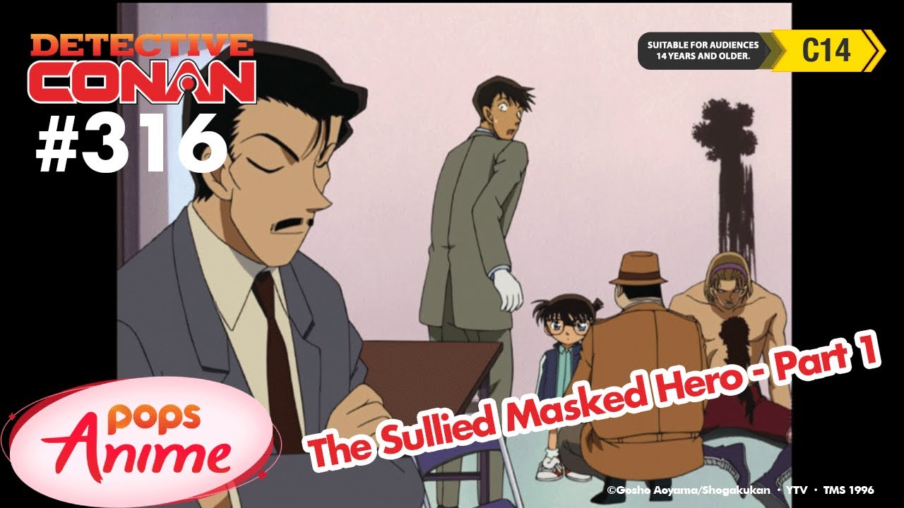 Detective Conan - Ep 316 - The Sullied Masked Hero - Part 1 | EngSub ...