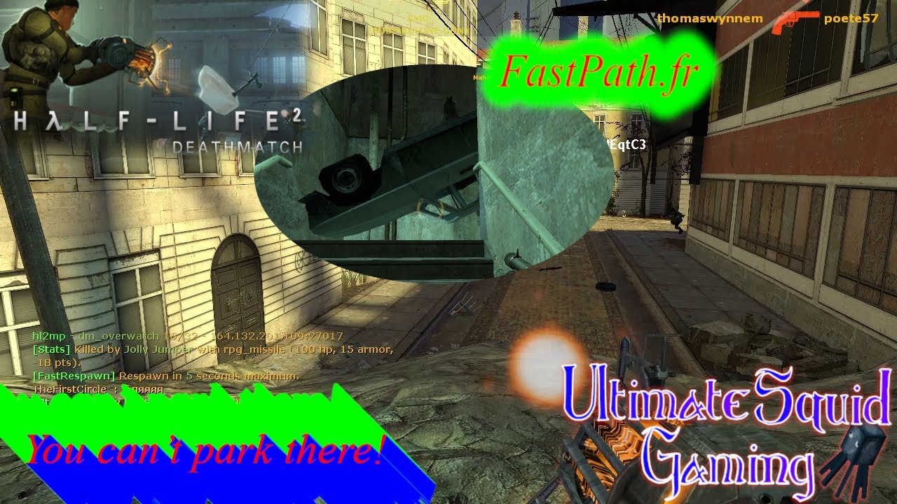 HL2DM - (Fastpath.fr) You can’t park there! - YouTube