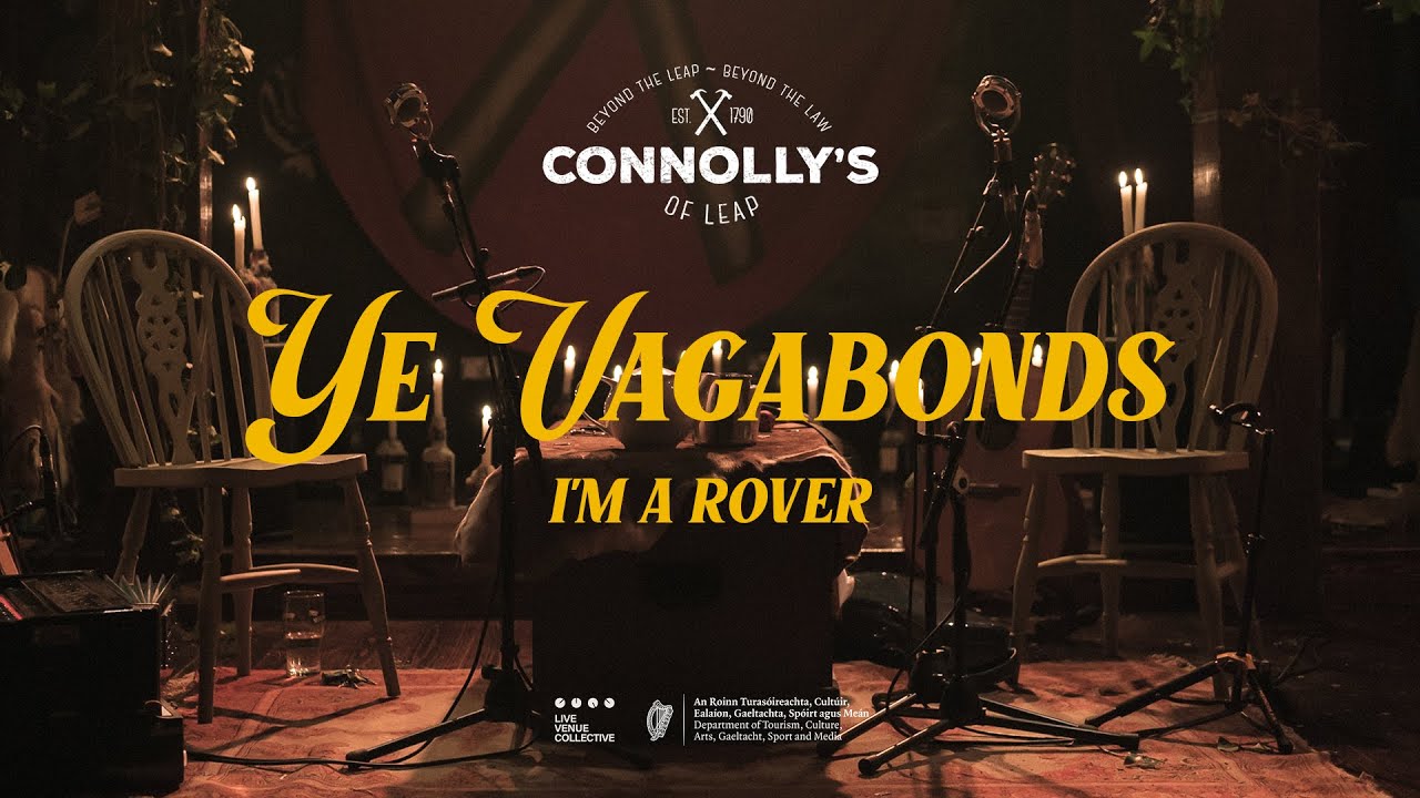 Ye Vagabonds - I'm A Rover - Live at Connolly's of Leap - YouTube