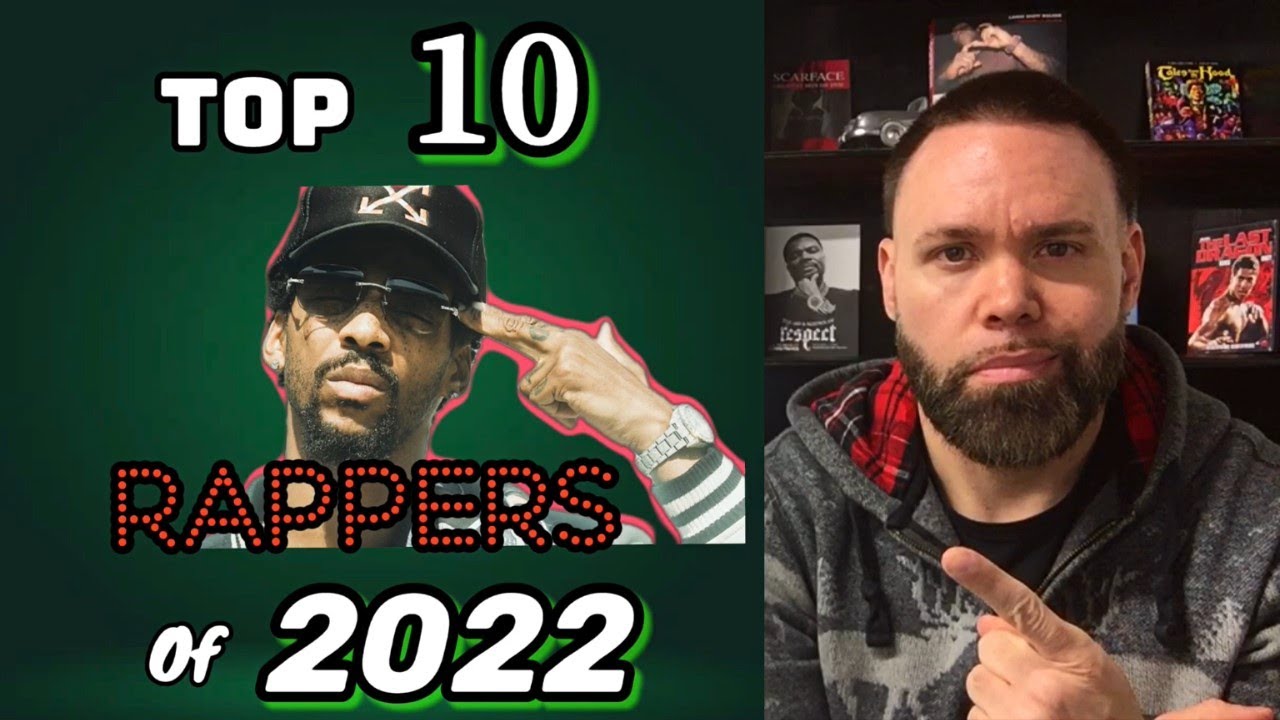 Top 10 Best Rappers of 2022 - YouTube