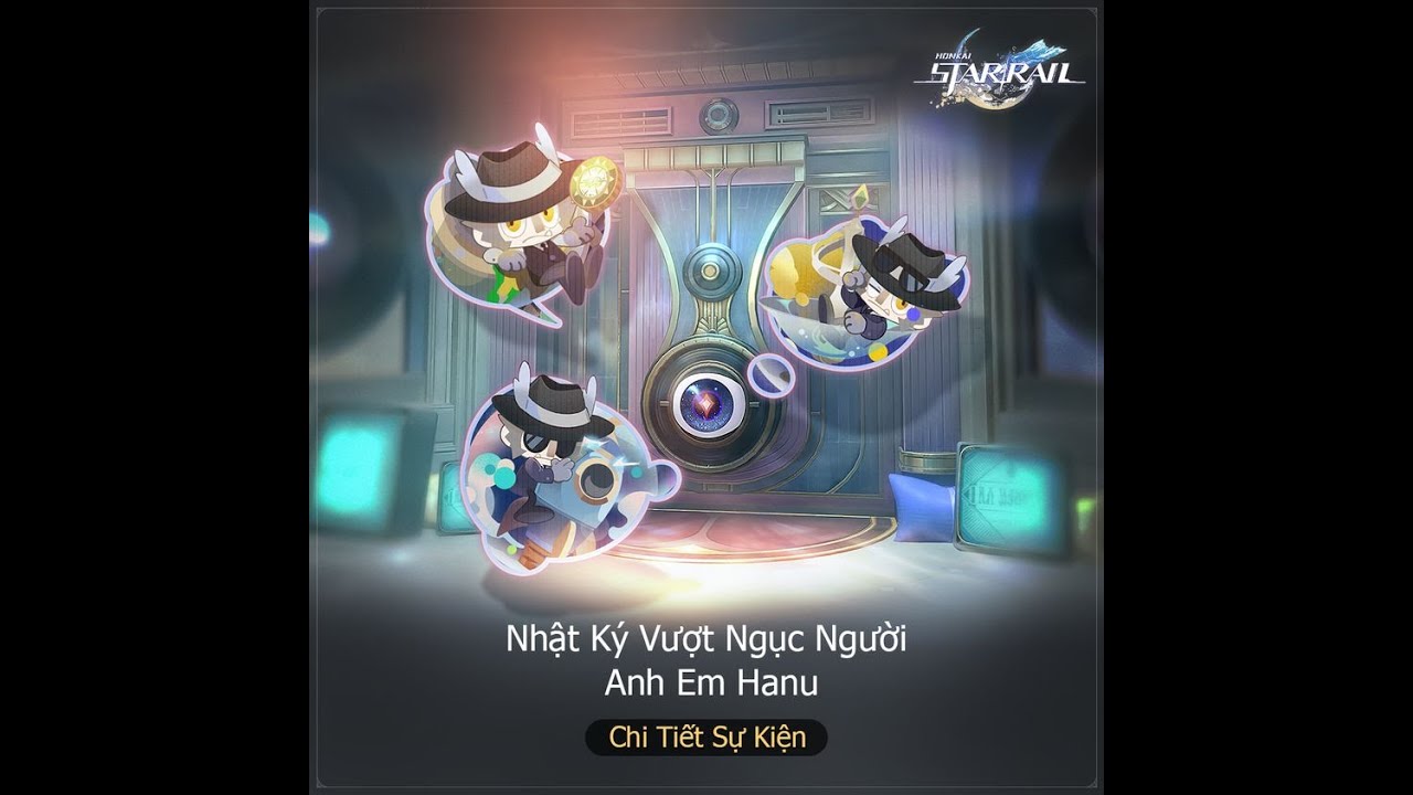 [HSR] : Sự Kiện "Nhật Ký Vượt Ngục Của Người Anh Em Hanu" #02 - YouTube