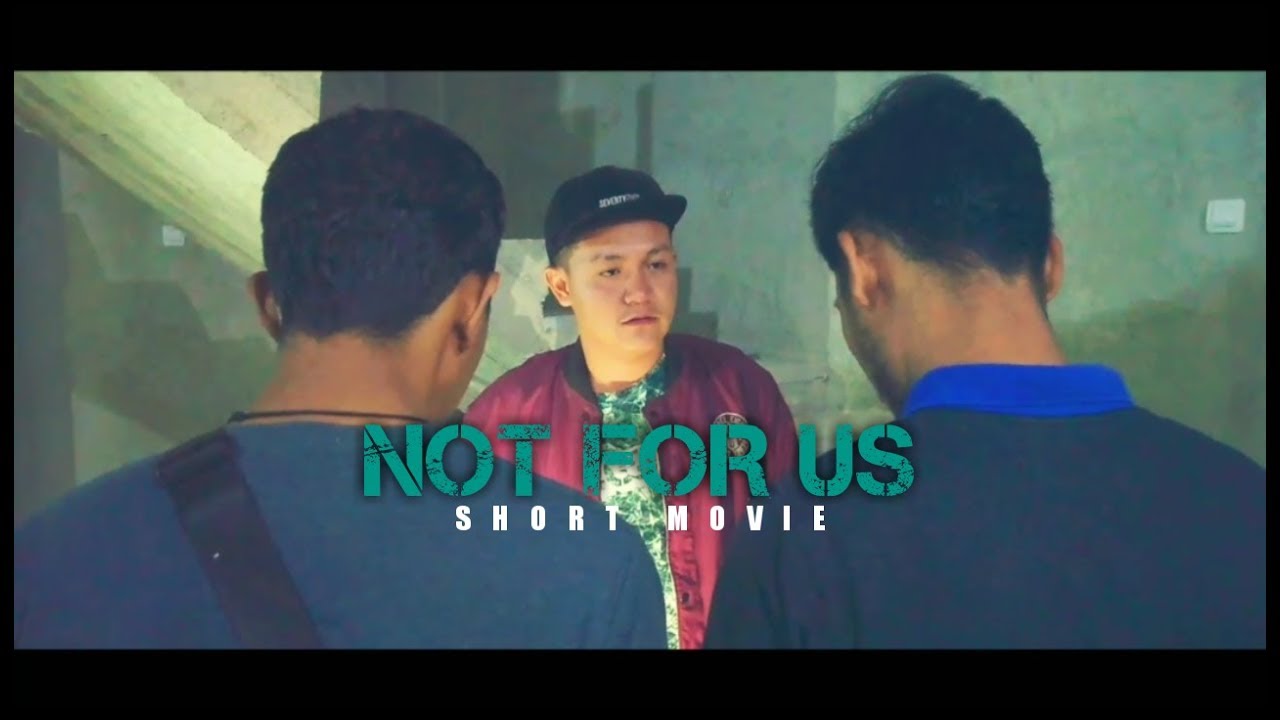Short movie | " NOT FOR US " - YouTube