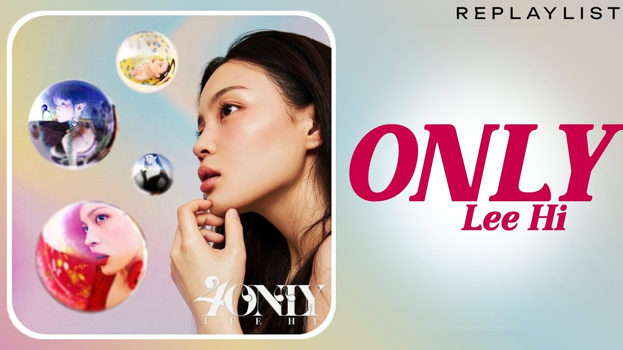 LEE HI — ONLY LYRICS - YouTube
