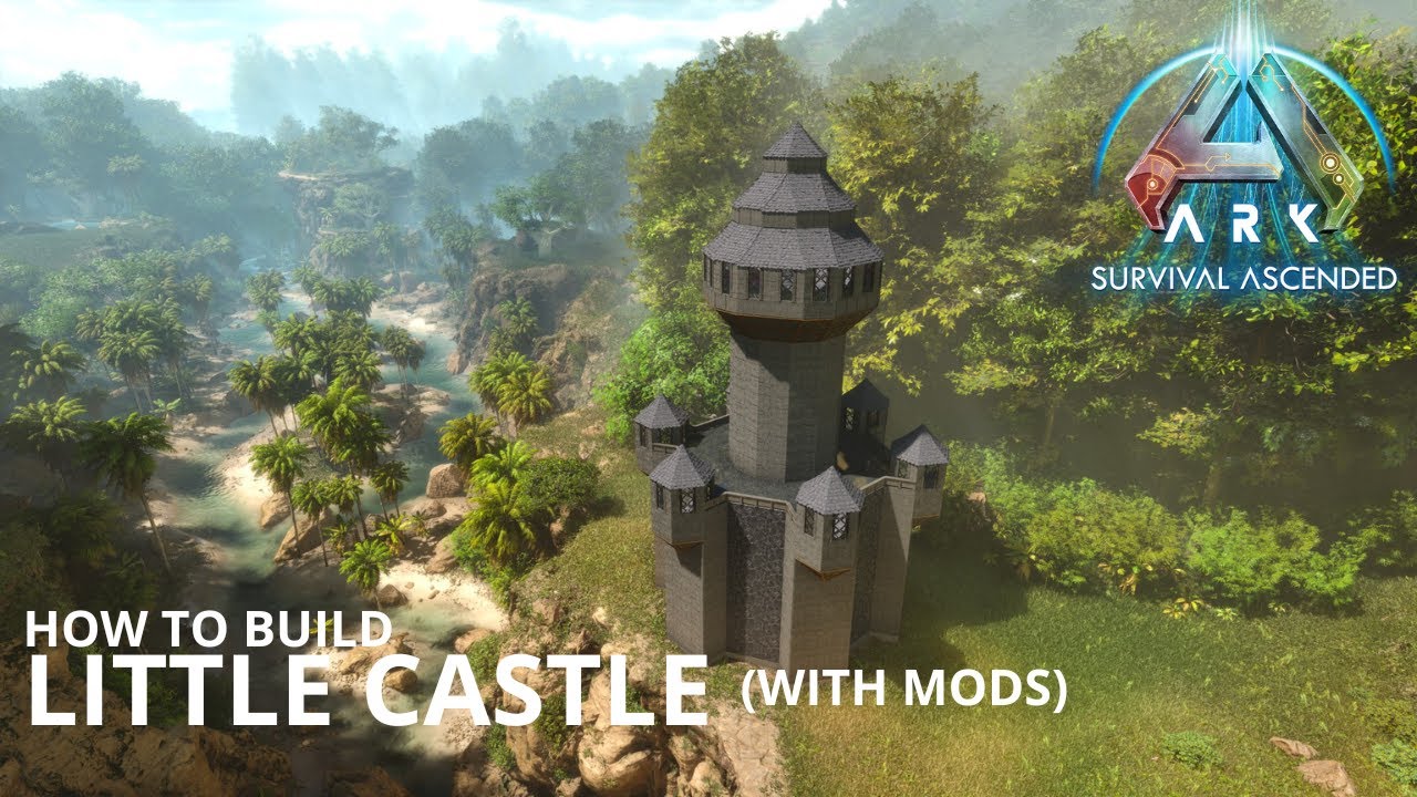 Ark Survival Ascended: How to build a Little Castle (with mods) - YouTube
