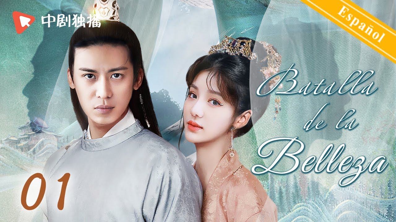 【Español Sub】Batalla de la Belleza 01｜doramas chinos｜Chen Chuhe - YouTube