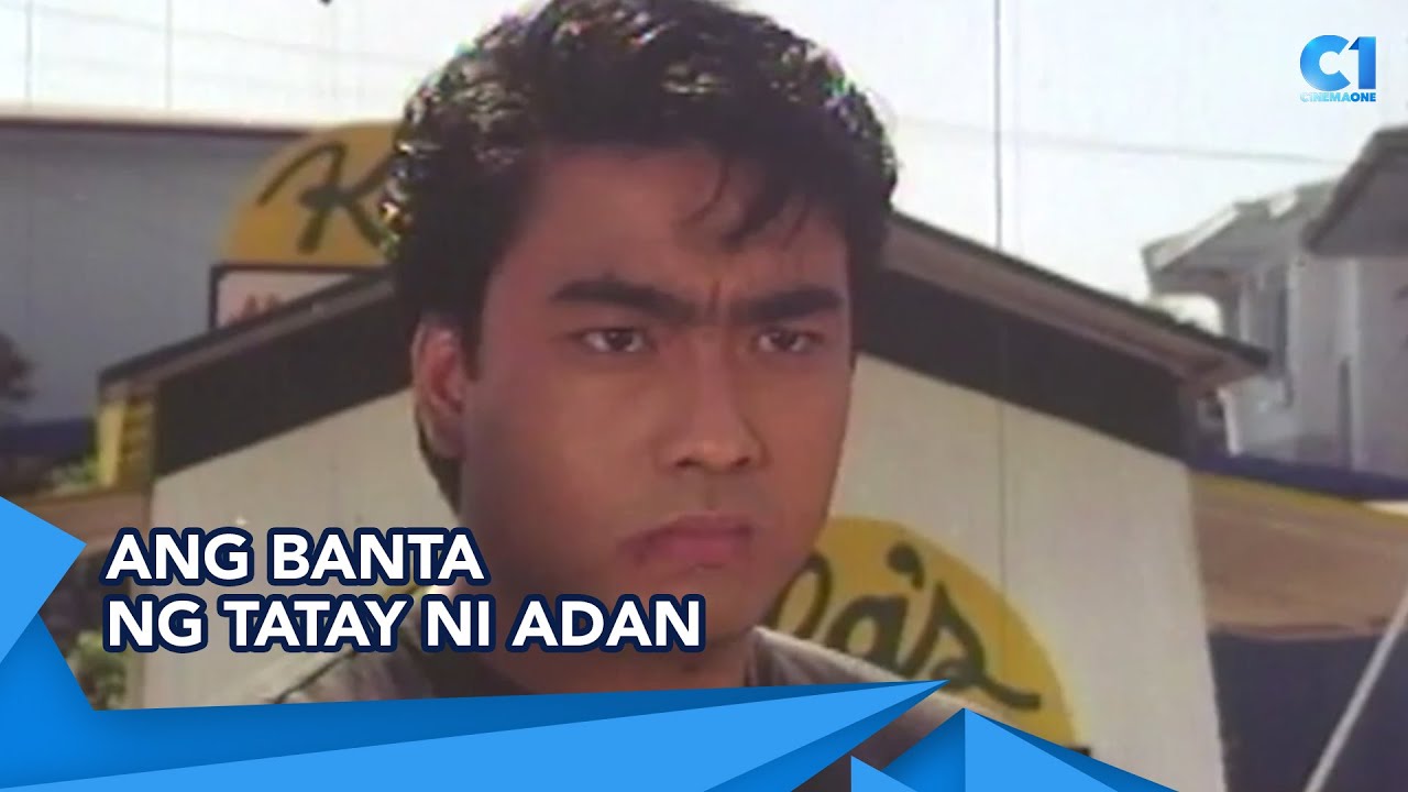 Ang banta ng tatay ni Adan | Adan Ronquillo (Tubong Cavite, Laking Tondo) | Cinemaone - YouTube