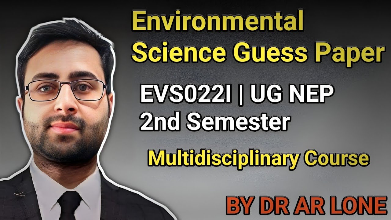 Environmental Science Guess Paper | EVS022I | UG NEP 2nd Semester ...
