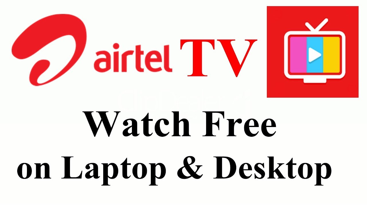 Watch Airtel TV free on Computer & Laptops - YouTube