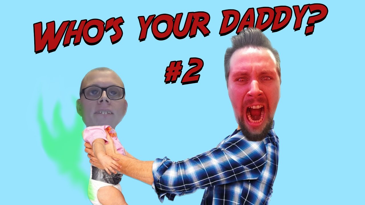 Who's your Daddy | -PAPPA DÅLIG! MAMMA KOMMER BLI ARG PÅ PAPPA - YouTube
