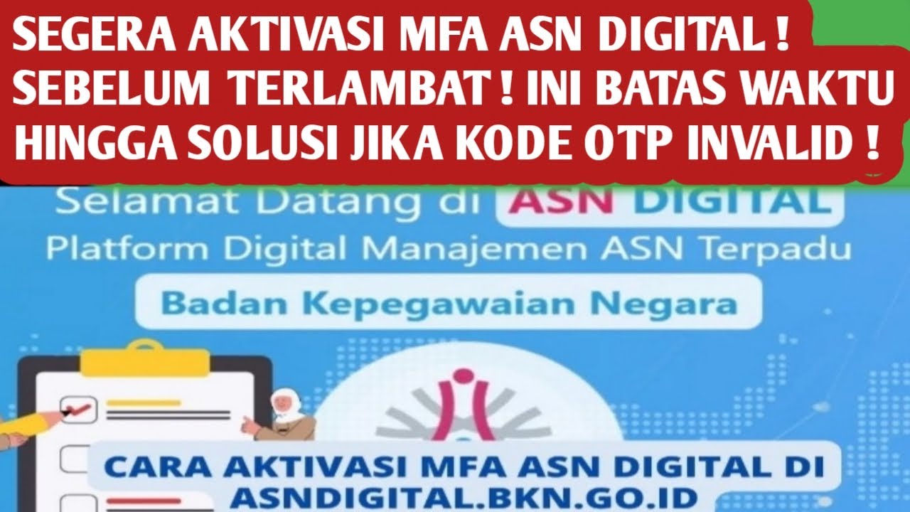 SEGERA AKTIVASI MFA ASN DIGITAL SEBELUM TERLAMBAT ! BATAS WAKTU HINGGA ...