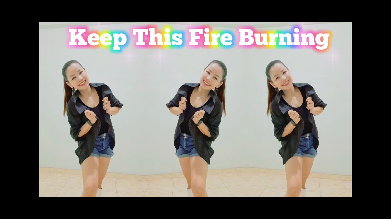 Keep This Fire Burning Line Dance || Choreographer by Raymond Sarlemijn - December 2022 - YouTube