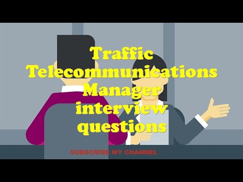 Traffic Telecommunications Manager interview questions - YouTube