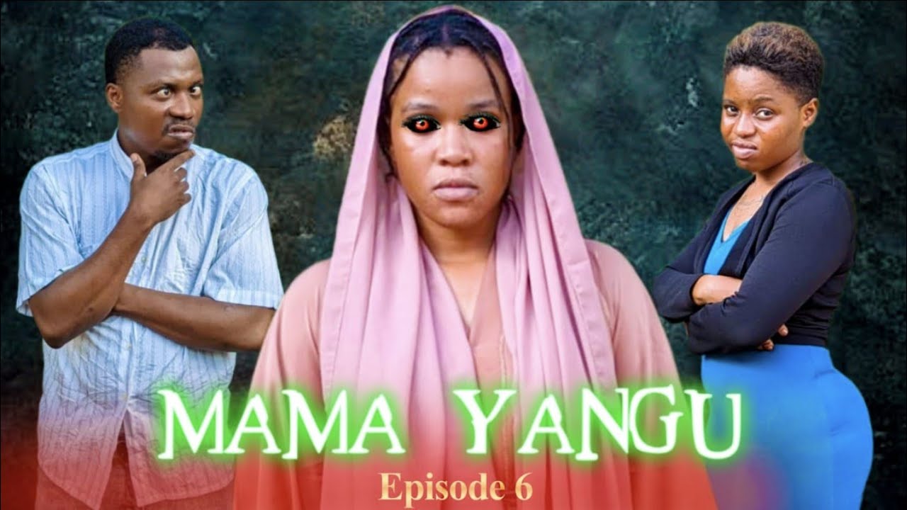 MAMA YANGU PART 6 - YouTube