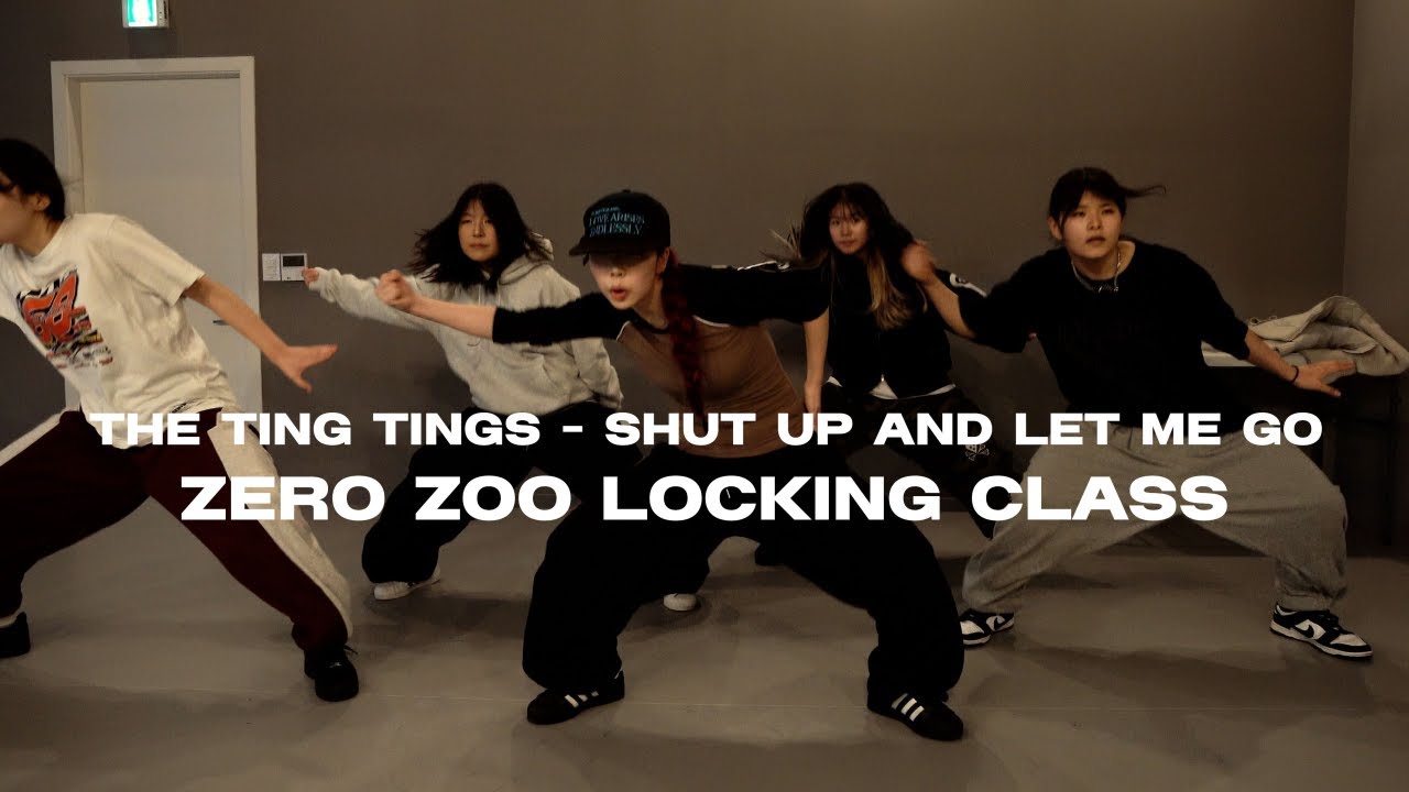The Ting Tings - Shut Up And Let Me Go | ZERO ZOO LOCKING CLASS | K ...