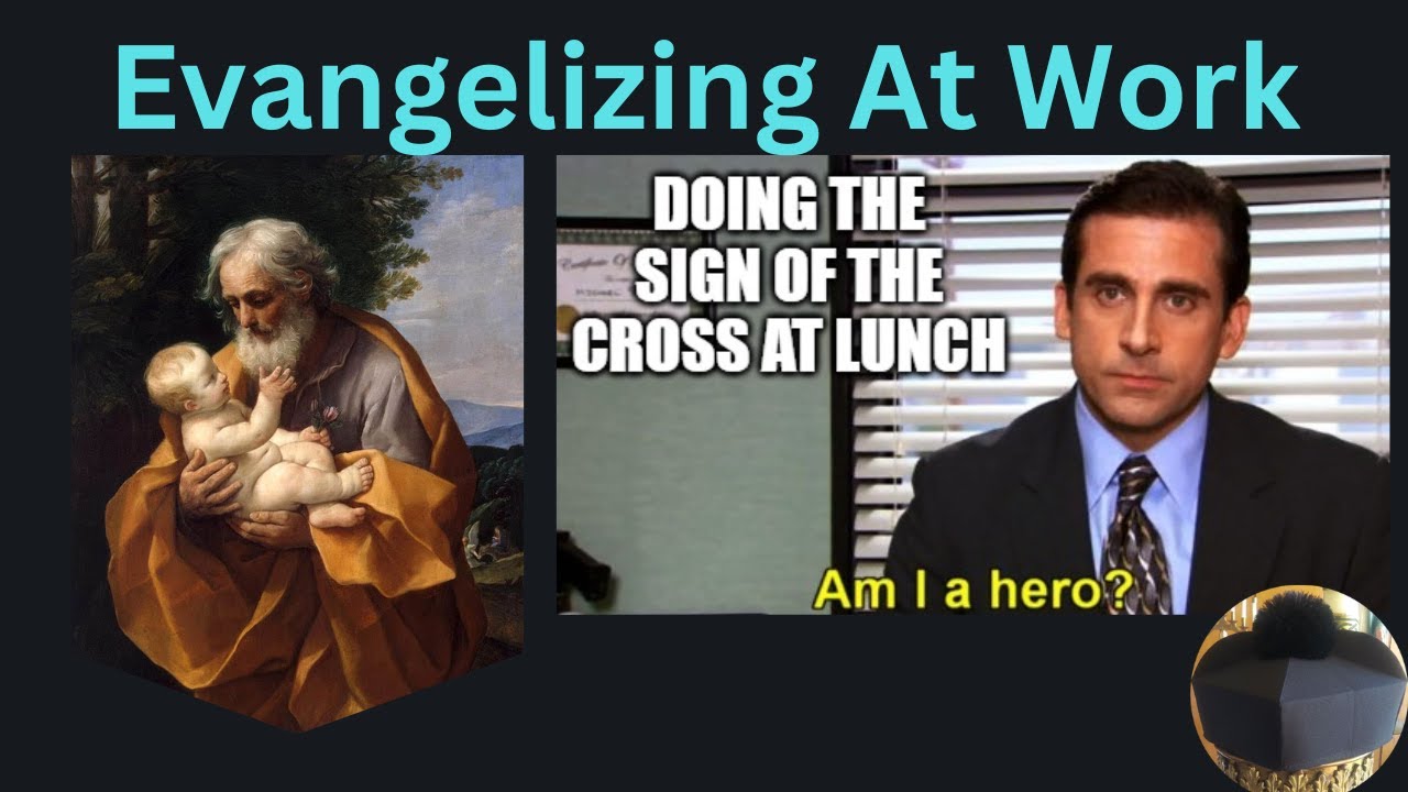 5 Tips On How You As A Catholic Can Evangelize At Work - YouTube