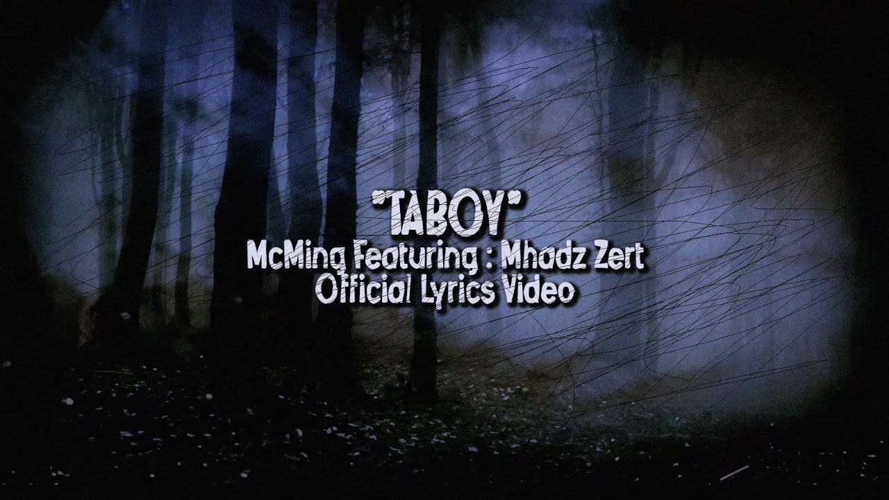 Taboy - McMing feat. Mhadz Zert ( Official Lyrics Video ) - YouTube
