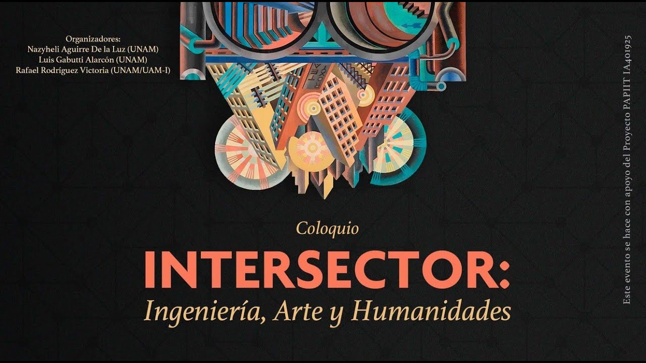𝗜𝗡𝗧𝗘𝗥𝗦𝗘𝗖𝗧𝗢𝗥: 𝗜𝗻𝗴𝗲𝗻𝗶𝗲𝗿𝗶́𝗮, 𝗔𝗿𝘁𝗲 𝘆 𝗛𝘂𝗺𝗮𝗻𝗶𝗱𝗮𝗱𝗲𝘀𝗜𝗡𝗧𝗘𝗥𝗦𝗘𝗖𝗧𝗢𝗥: 𝗜𝗻𝗴𝗲𝗻𝗶𝗲𝗿𝗶́𝗮 ...