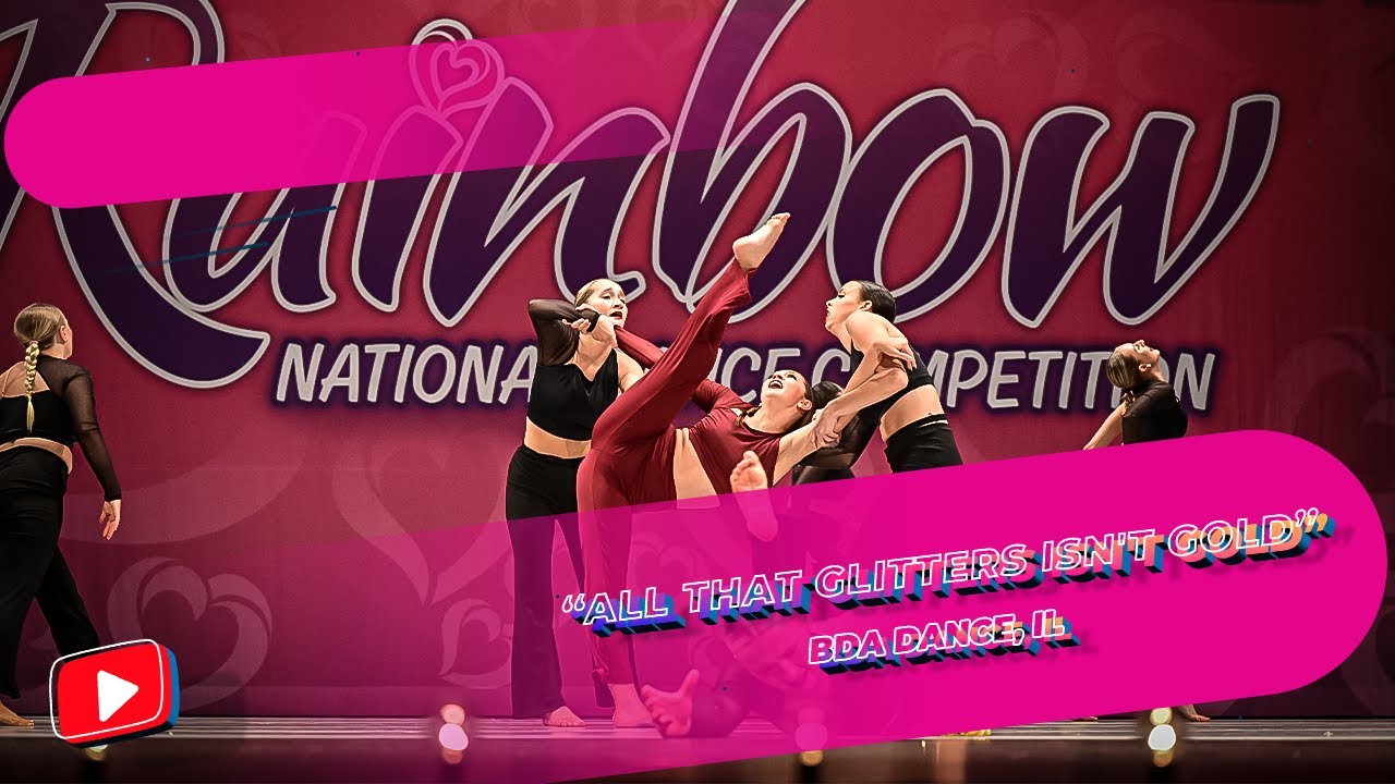 "All That Glitters Isn't Gold" by BDA Dance, IL // 💖 Rainbow Dance ...