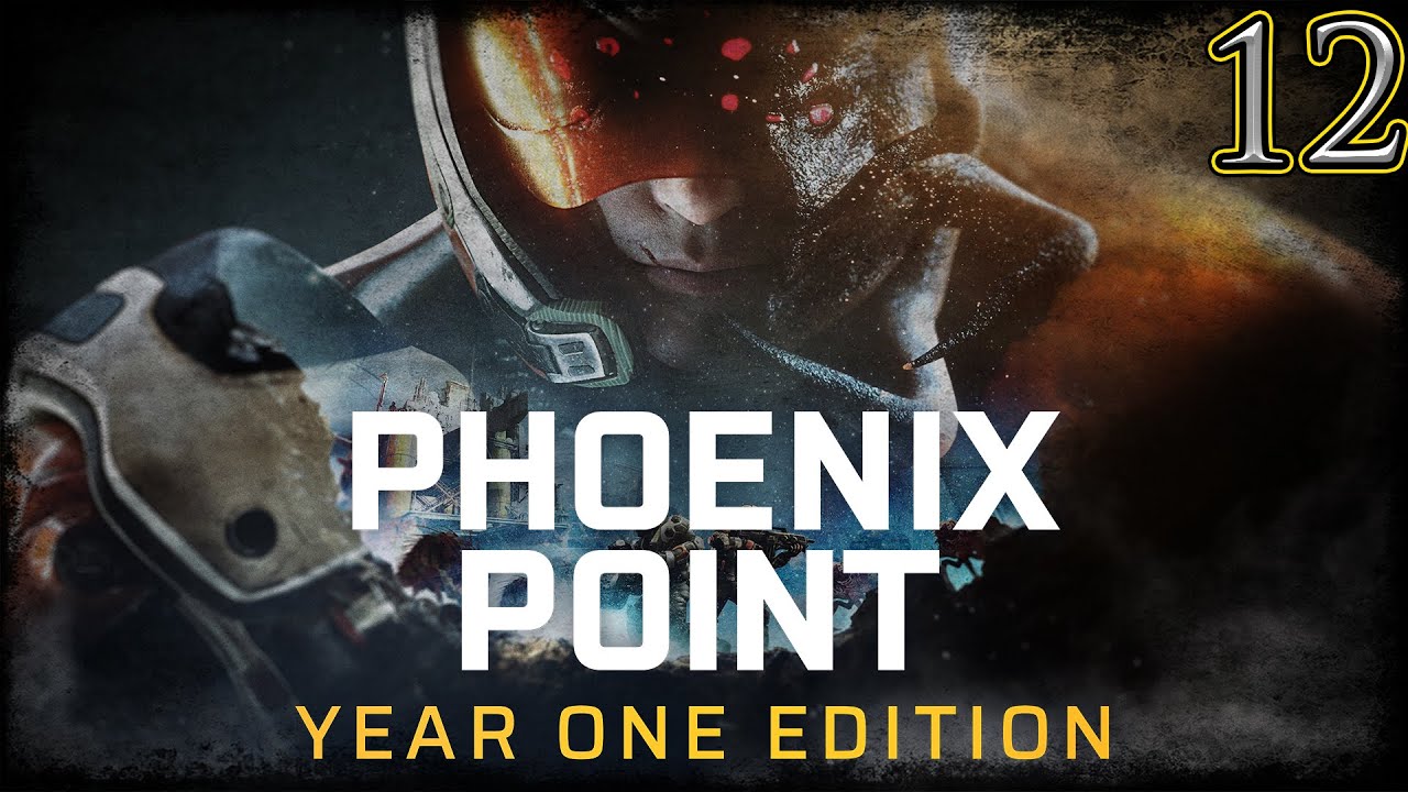 Let's Play Phoenix Point Year One Edition Part 12 - YouTube