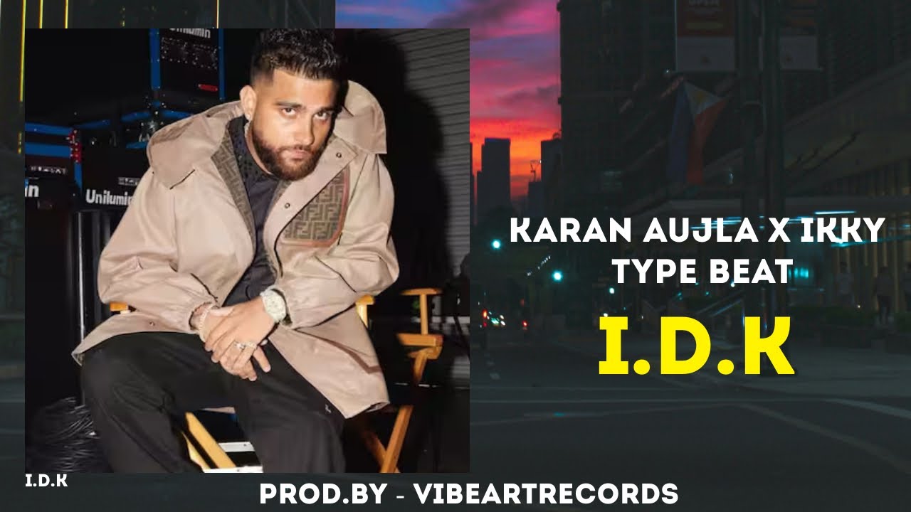Karan Aujla x Mxrci type beat "IDK" | Punjabi Instrumental Beats 2024 - YouTube