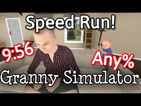 Previous World Record Speedrun Granny Simulator 9:56 (Any%) - FULL GAME - YouTube