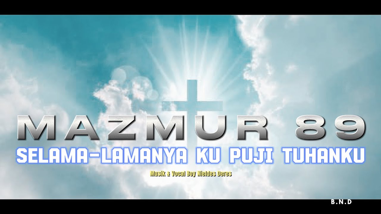 Mazmur 89 Selama lamanya ku puji Tuhanku - YouTube Music