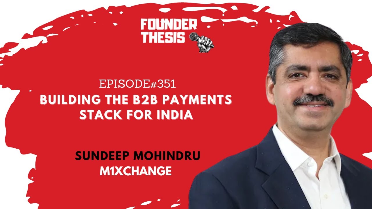 Building the B2B Payments Stack for India | Sundeep Mohindru ...