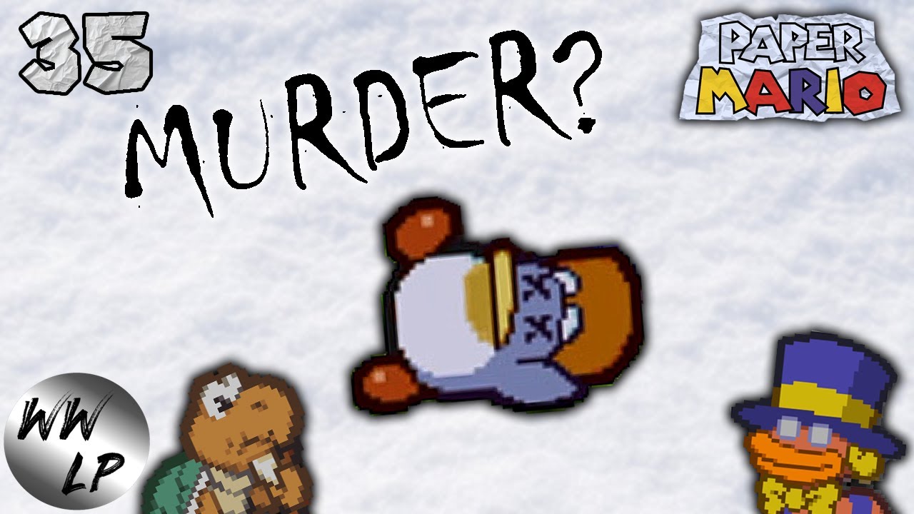 Paper Mario Part 35: Shiver City Murder?! - YouTube