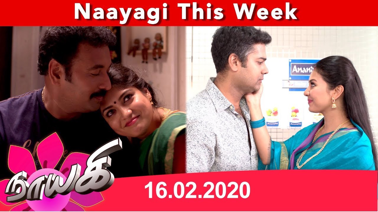 Naayagi Weekly Recap 16/02/2020 - YouTube