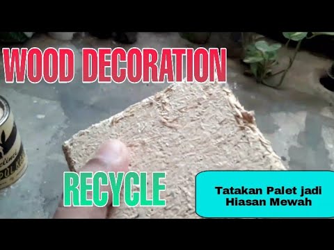 Wood Decoration, dekorasi kayu/ recycle - YouTube
