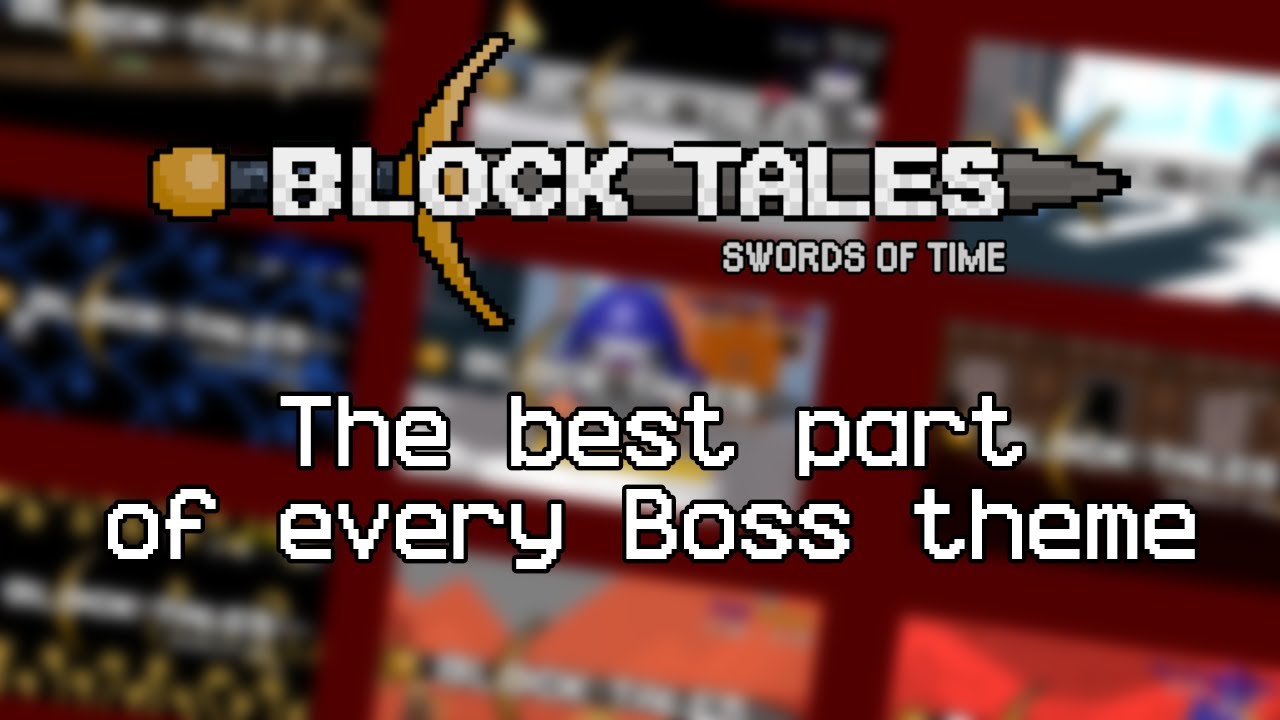 Block tales (demo 4) — The best part of every boss theme - YouTube
