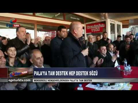 Menderes'li Hemşehrilerinden PALA'ya Tam Destek!