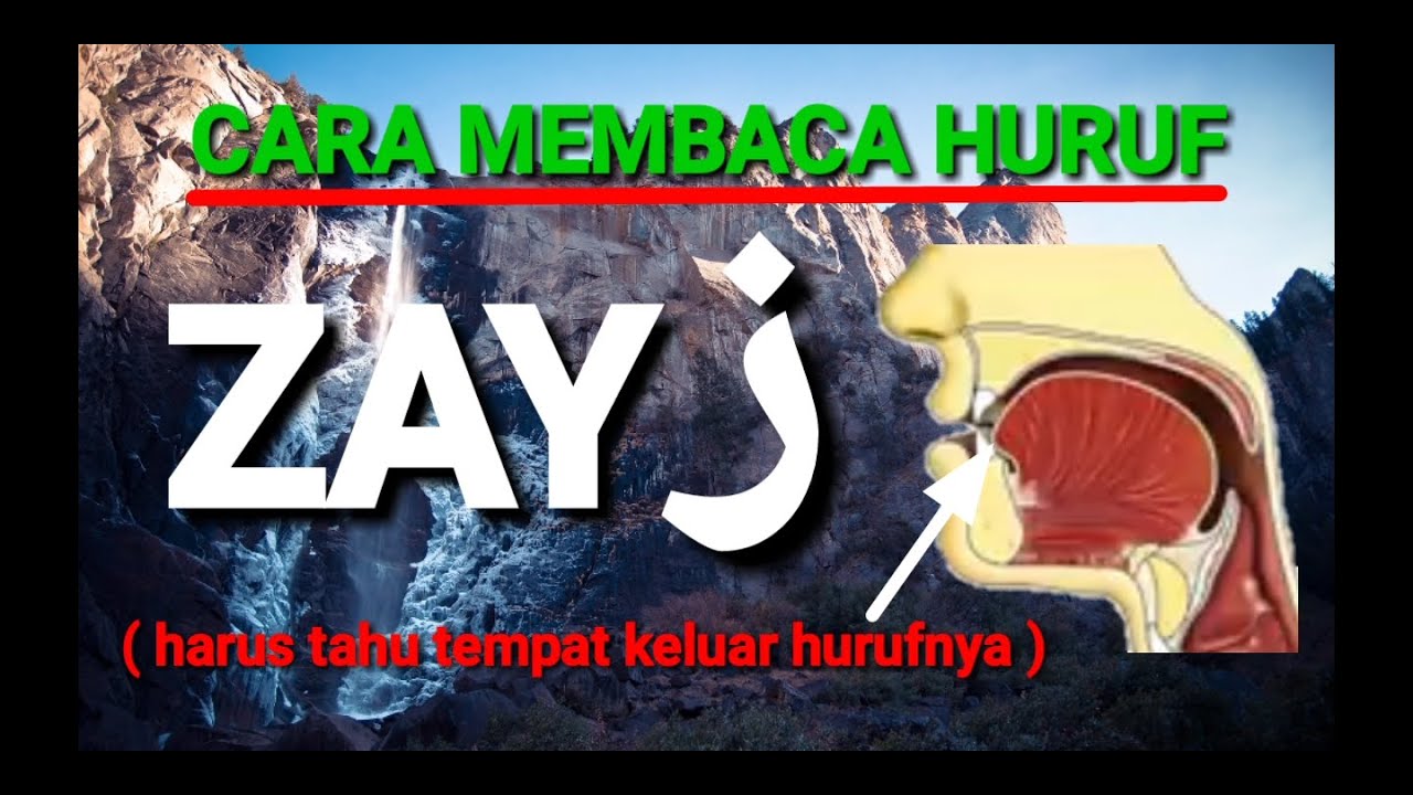 BELAJAR MEMBACA HURUF ZAY I MAKHRAJ DAN SIFAT HURUF ZAY ز - YouTube