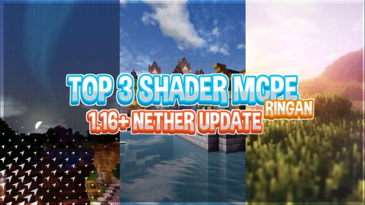 TOP 3 SHADER TERBAIK MCPE 1.16+ BUAT NETHER UPDATE.RINGAN TIDAK SAMPAI 1 MB - YouTube