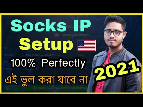 Socks IP Setup Perfectly On PC/Laptop 2021 ।। IP Setup On PC ।। Proxy ...