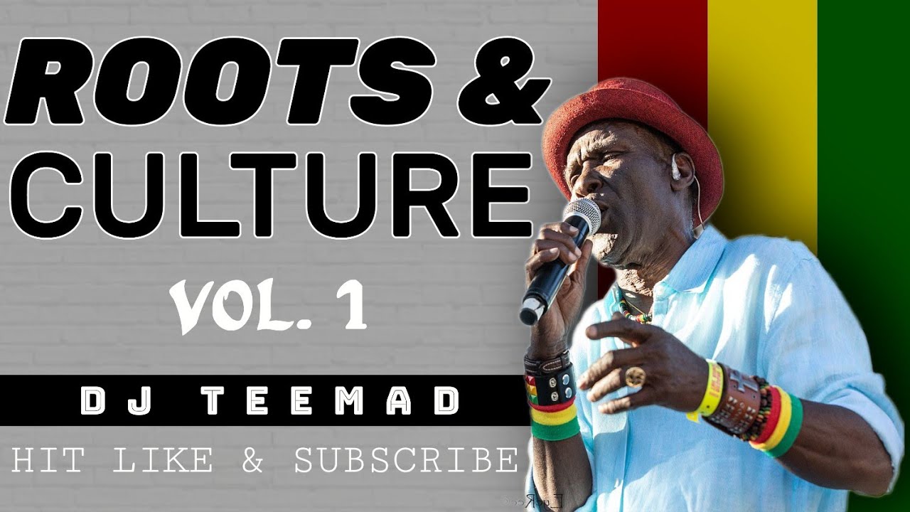 best of reggae roots mix 2022 |Roots & Culture mix vol 1 - Dj TeeMad ...