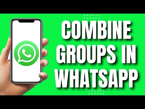 How To Combine Groups In Whatsapp (Easy Tutorial)
