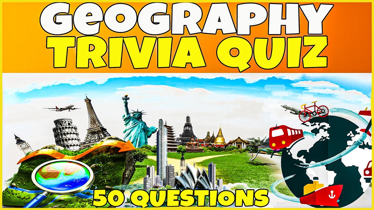 "Ultimate Geography Trivia Challenge: Can You Answer These 15 Mind ...