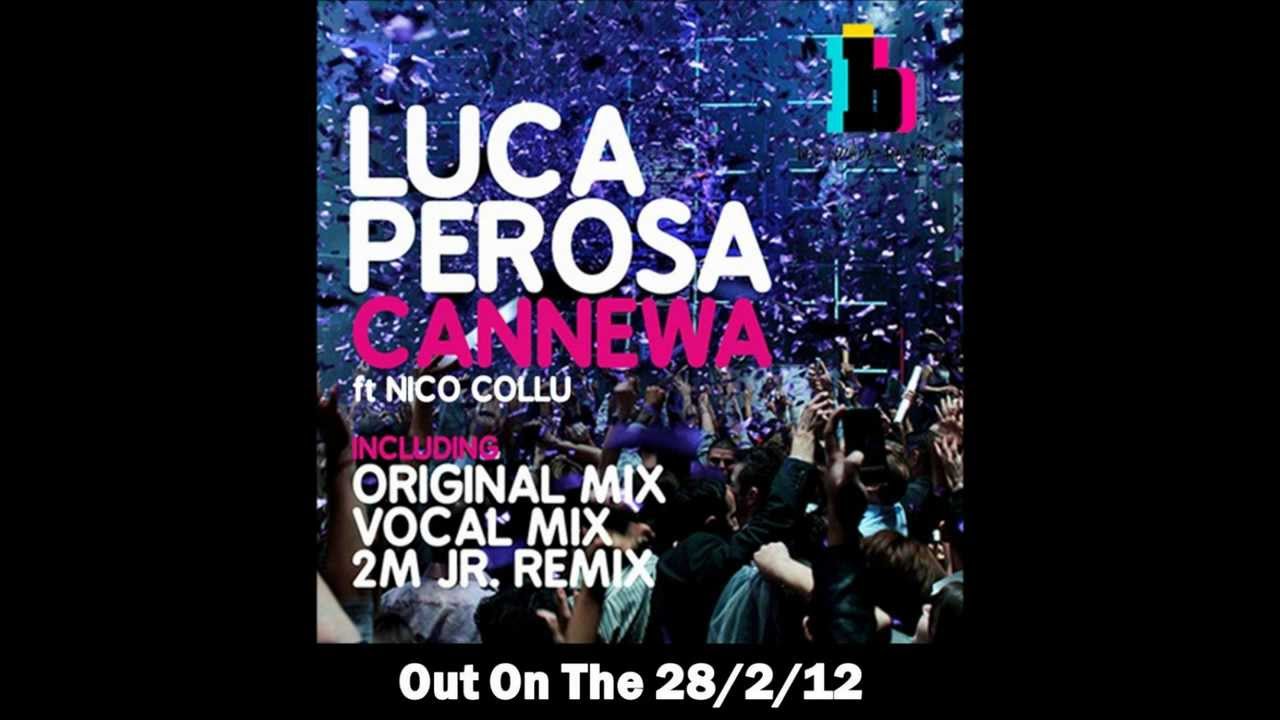 Luca Perosa - Cannewa FT. Nico Collu [Promo Video] - YouTube