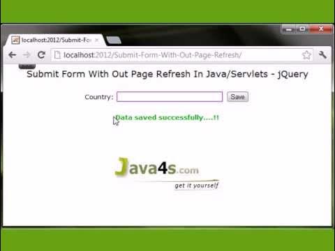 Java4s.com :: Submit Form With Out Page Refresh In JavaServlets - YouTube