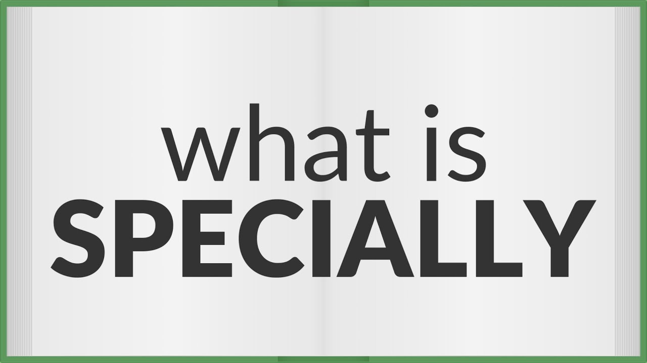 Specially | meaning of Specially - YouTube
