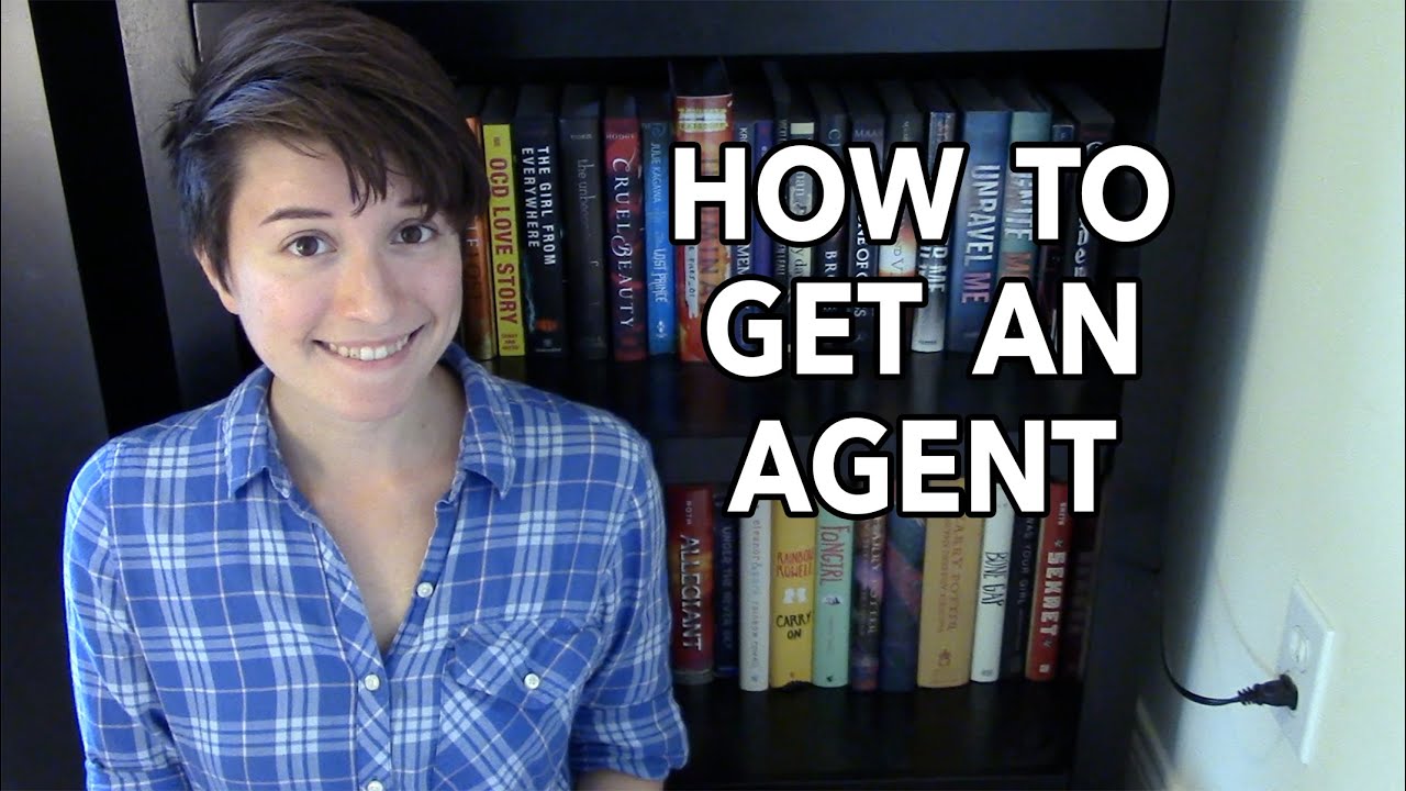 How to Get an Agent - YouTube