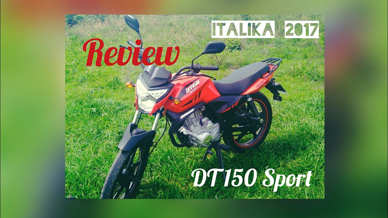 Review Italika DT 150 Sport | Nuevos modelos Italika 2017 - YouTube