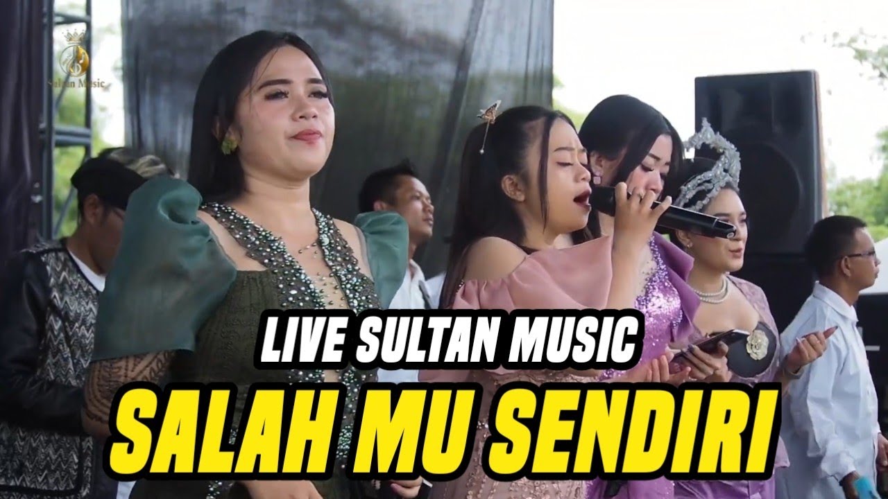 SALAH MU SENDIRI - SULTAN MUSIC LIVE RANCAEKEK - YouTube