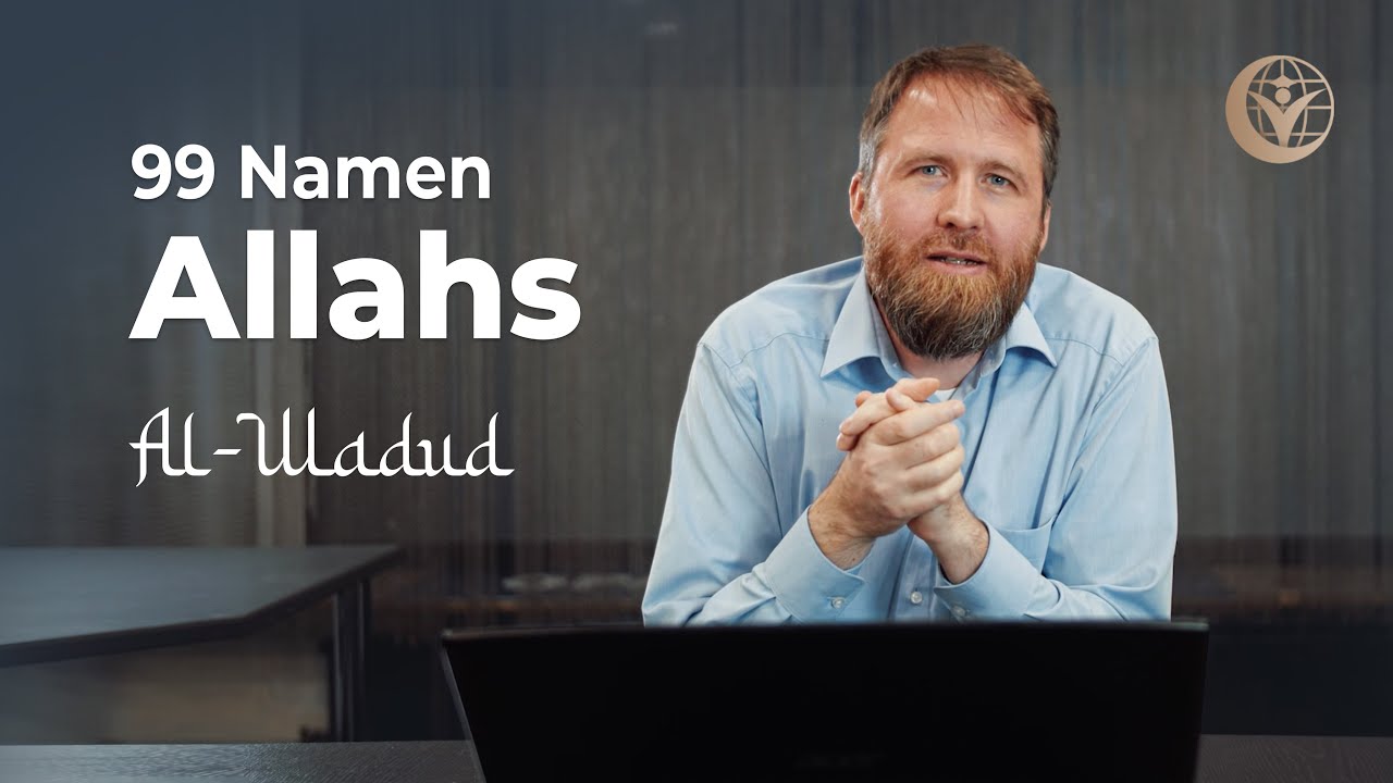 Al Wadud | 99 Namen Allahs - Marcel Krass - YouTube