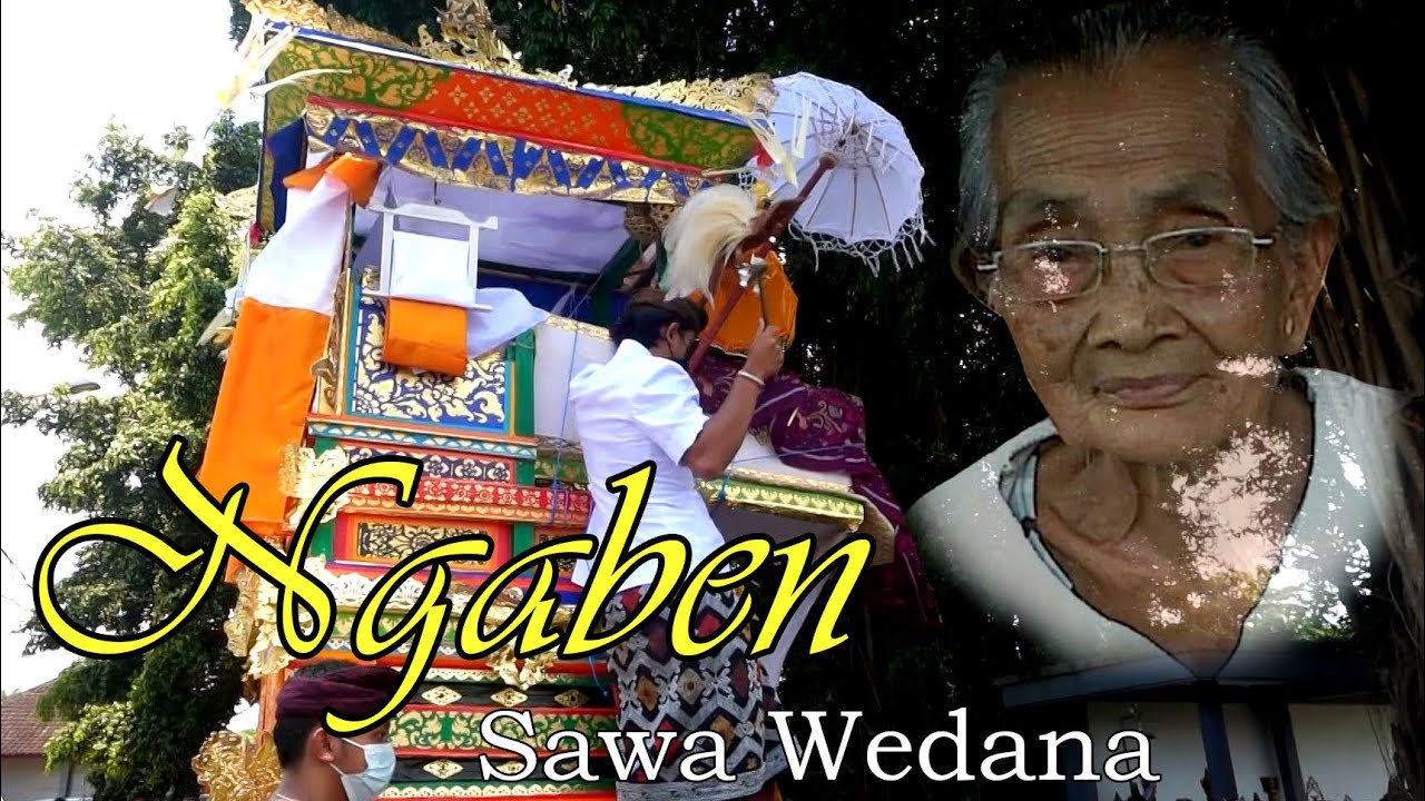 Ngaben Sawa Wedana, Antar Jenazah Dari Rumah Sampai kuburan Pakai Bade ...